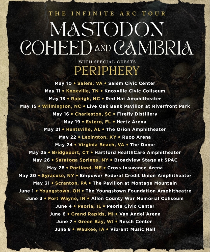 Mastodon & Coheed and Cambria - The Infinite Arc Tour - 13 May 2025 ...