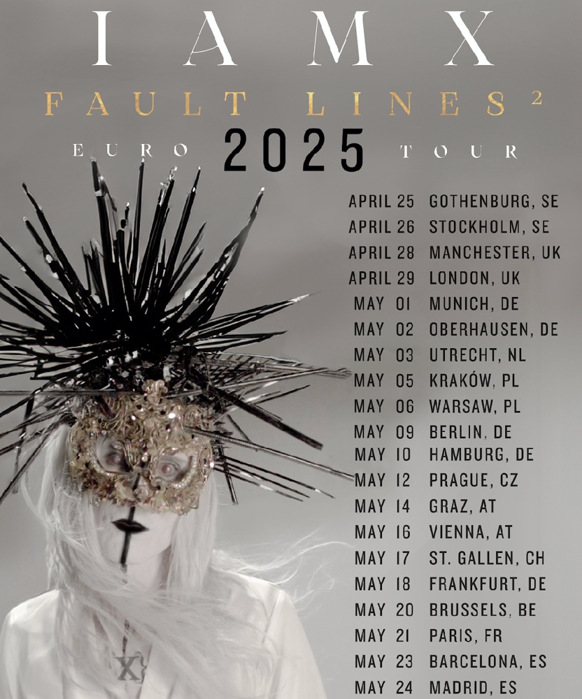 IAMX - Fault Lines² Euro 2025 Tour - 06 May 2025 - Progresja - Event/Gig details & tickets ...