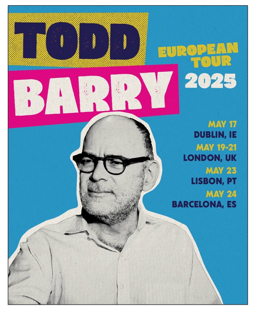 Todd Barry - European Tour 2025 - 21 May 2025 - The Bill Murray - Event/Gig details & tickets ...