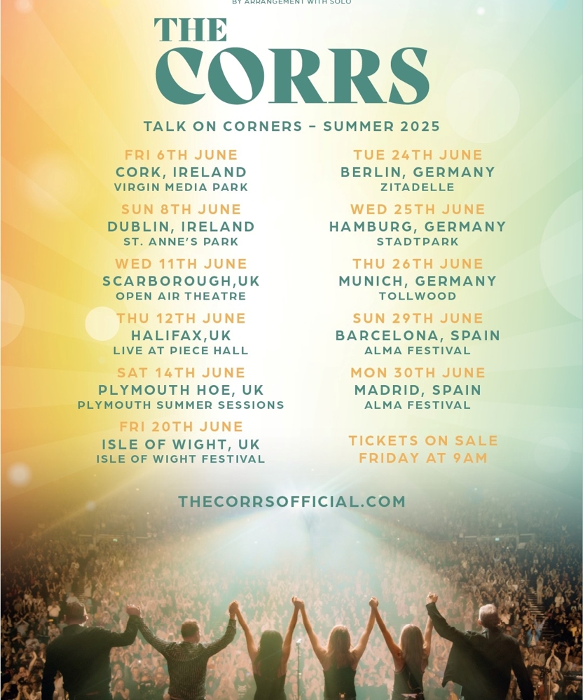 The Corrs - Talk On Corners Summer Tour 2025 - 11 June 2025 ...