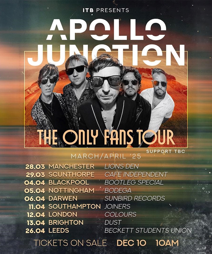 Apollo Junction - The Only Fans Tour - 12 April 2025 - Colours - Event ...