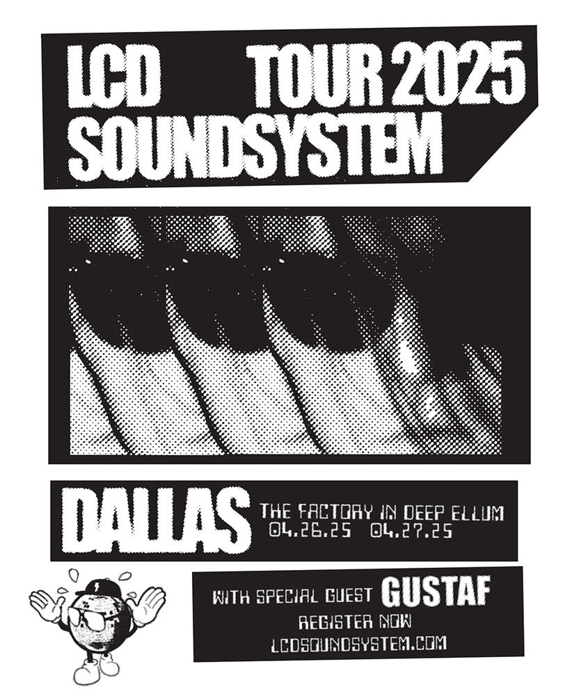 LCD Soundsystem - Tour 2025 - 26 April 2025 - The Factory in Deep Ellum ...