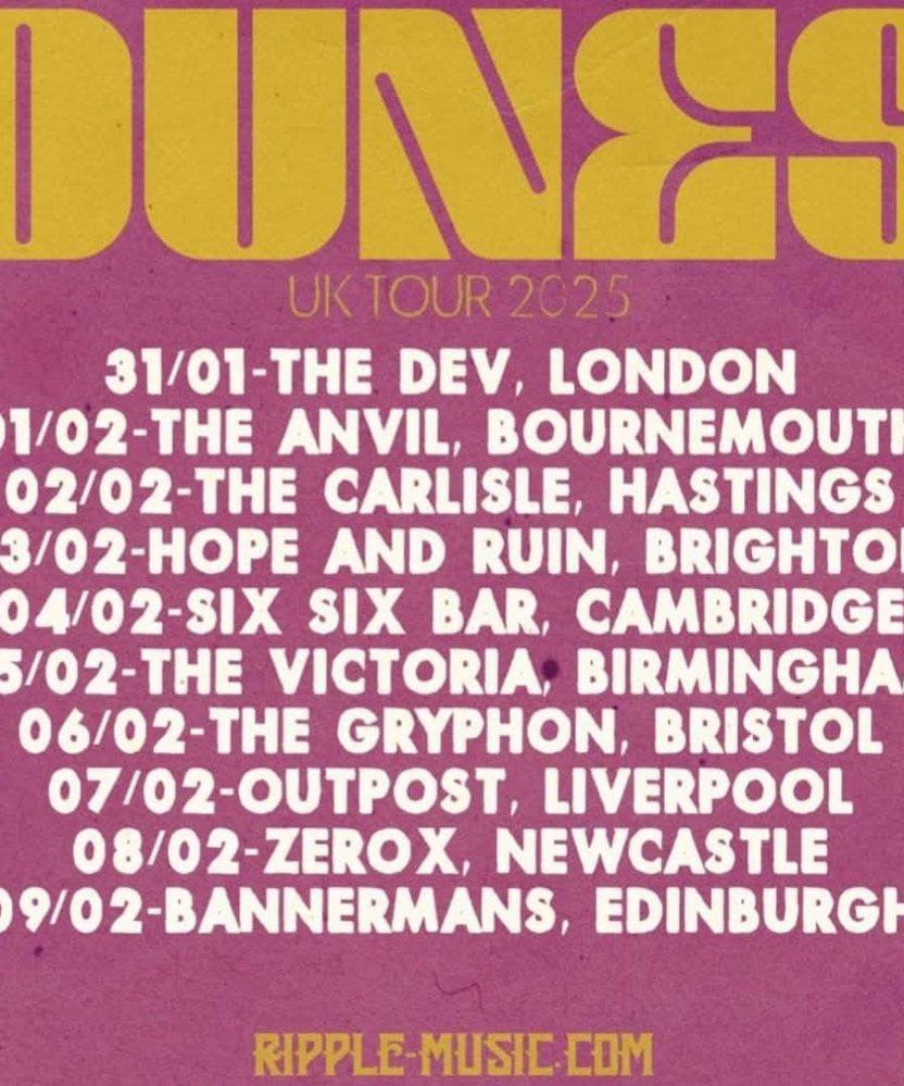 Dunes - UK Tour 2025 - 03 February 2025 - The Hope & Ruin - Event/Gig ...