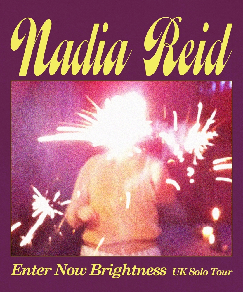 Nadia Reid - Enter Now Brightness UK Solo Tour - 22 September 2025 ...