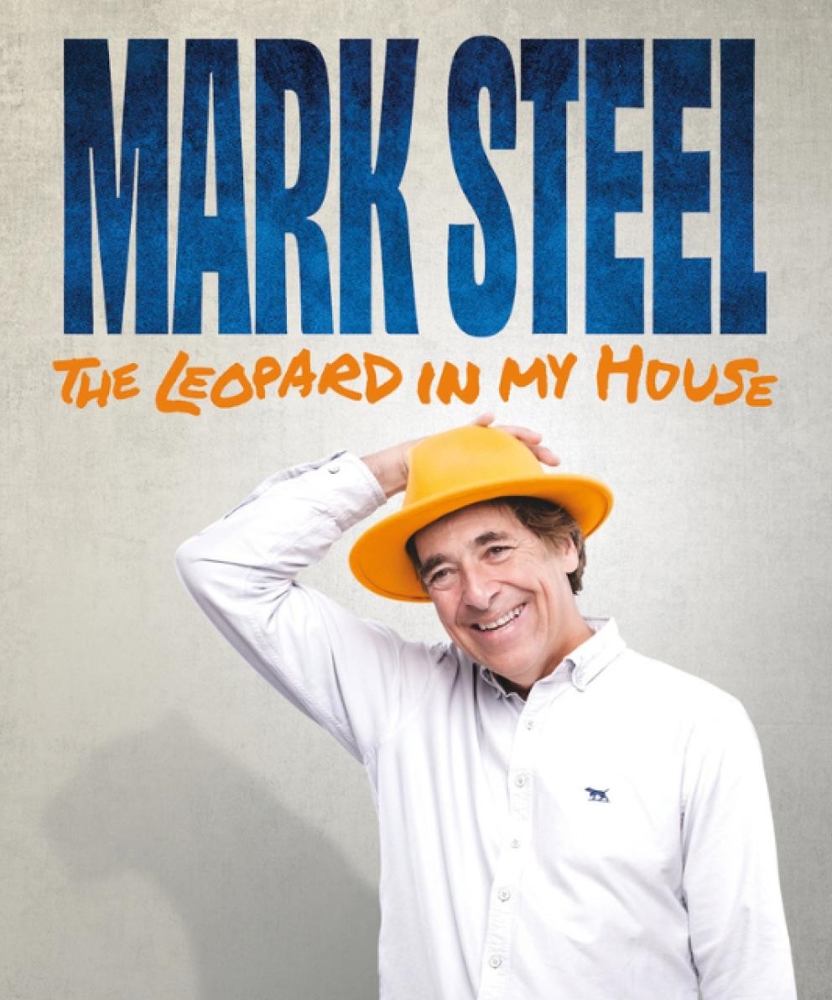 Mark Steel - The Leopard in My House Tour - 24 May 2025 - Launceston ...