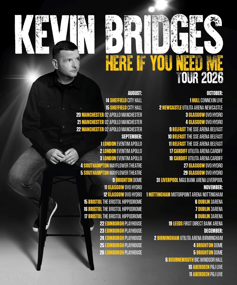 Kevin Bridges - Here If You Need Me Tour 2026 - 01 October 2026 ...
