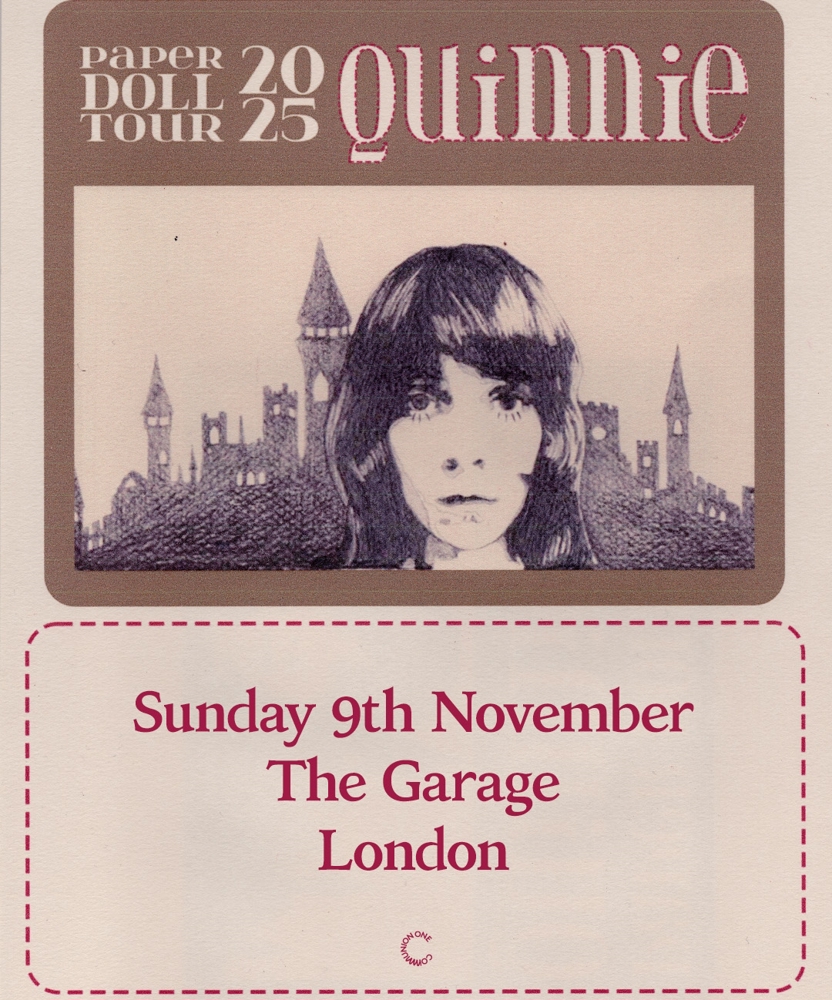 quinnie - Paper Doll Tour 2025 - 09 November 2025 - The Garage London ...