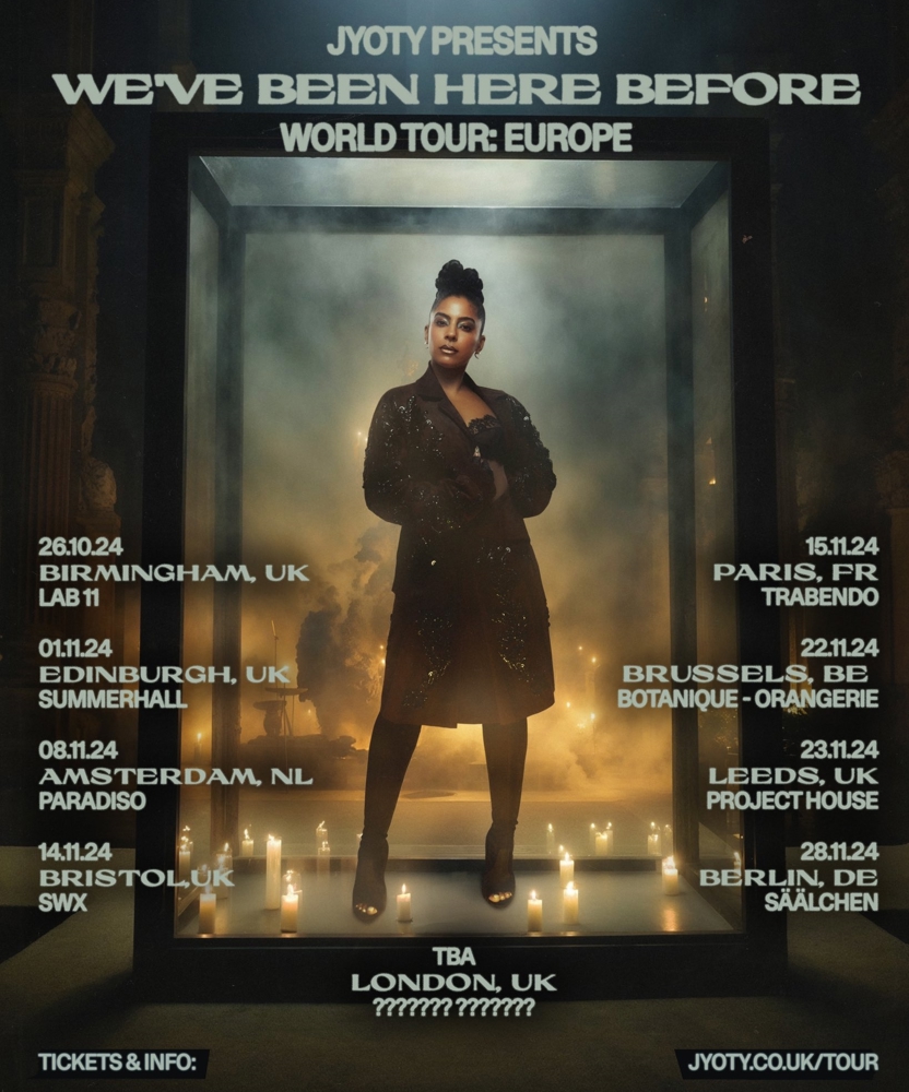 Jyoty - We've Been Here Before Tour 2024 - 30 November 2024 - O2 ...