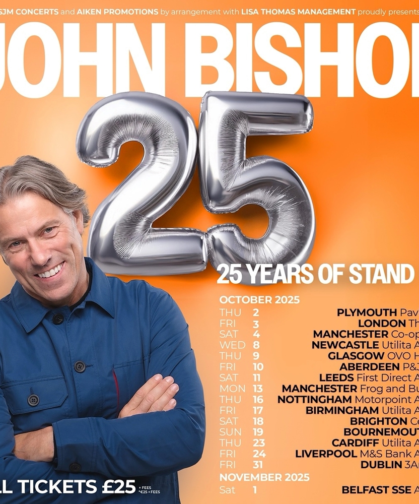 John Bishop - 25 Years Of Stand Up Tour - 18 October 2025 - The ...