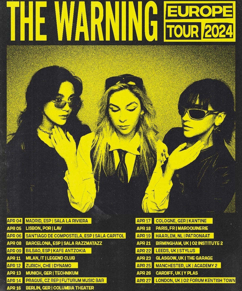 The Warning - Europe Tour 2024 - 23 April 2024 - The Garage - Event/Gig ...