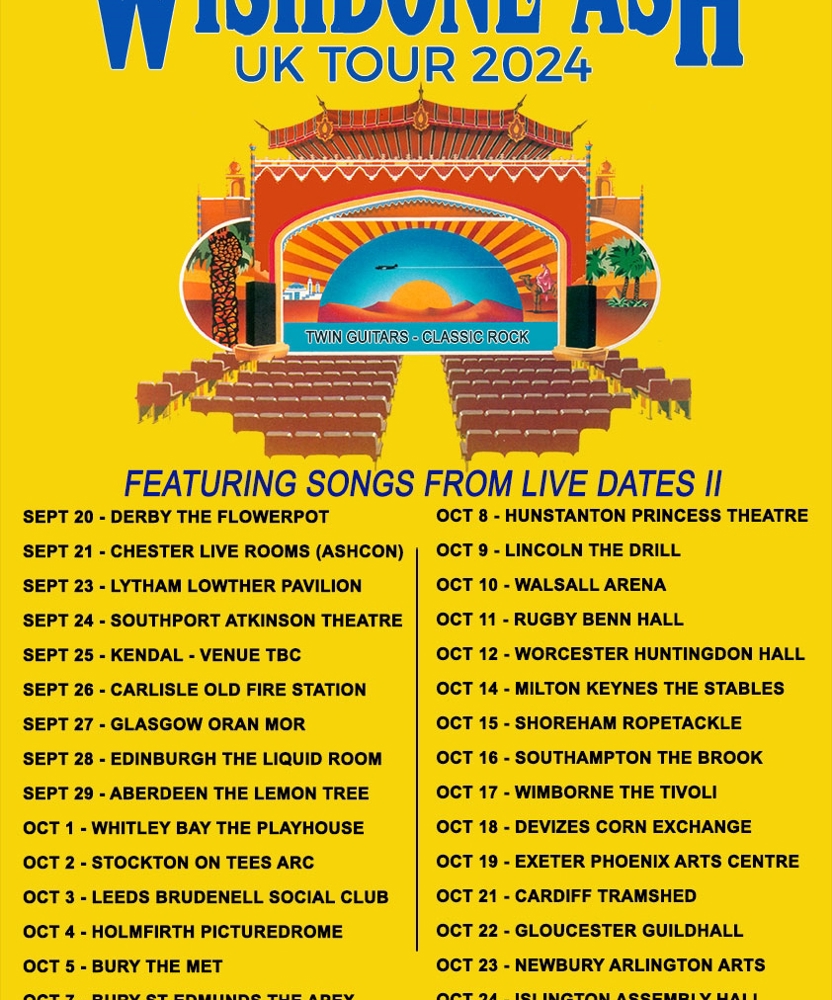 Wishbone Ash - UK Tour 2024 - 28 September 2024 - The Liquid Room - Event/Gig details & tickets ...