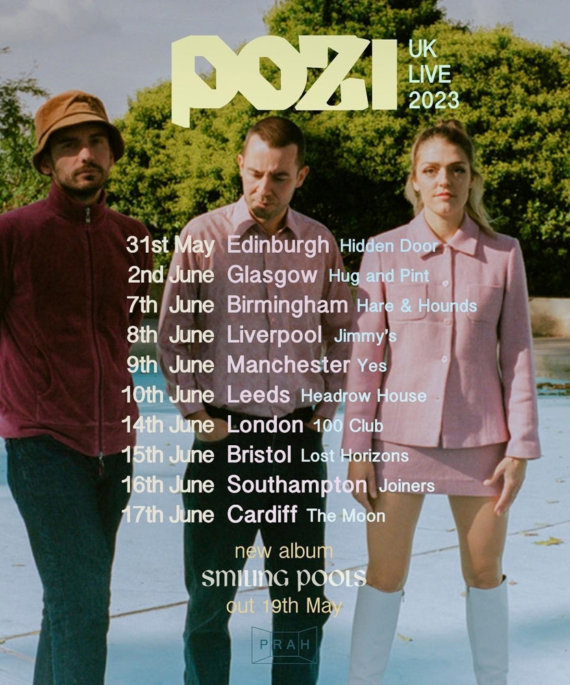 Pozi - UK Live Tour 2023 - 10 June 2023 - Headrow House - Event/Gig ...