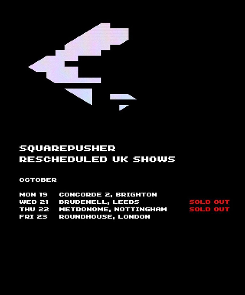 Squarepusher - Live 2020 - 27 October 2021 - Concorde 2 - Event/Gig ...
